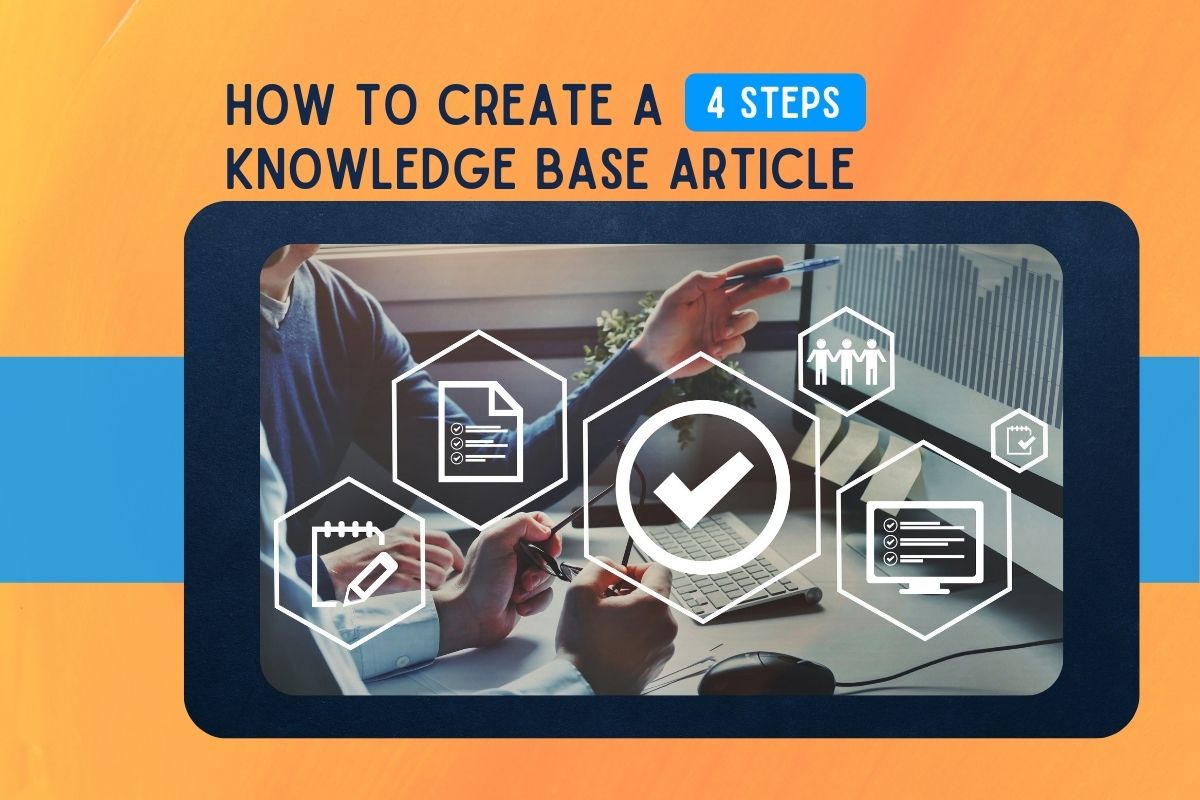 How To Create A Knowledge Base Article 4 Steps 